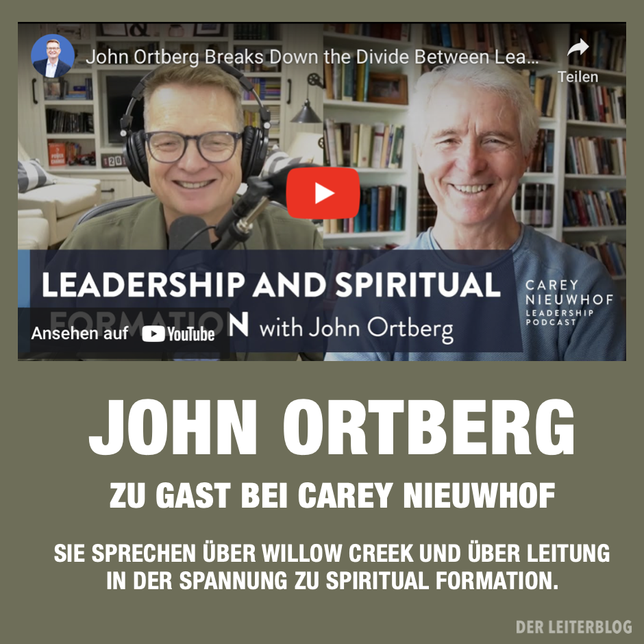 John Ortberg – Willow Creek | DER LEITERBLOG